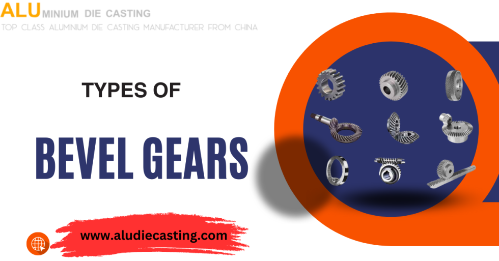 What are bevel gears? | Examples and Applications 2024 - Aludiecasting