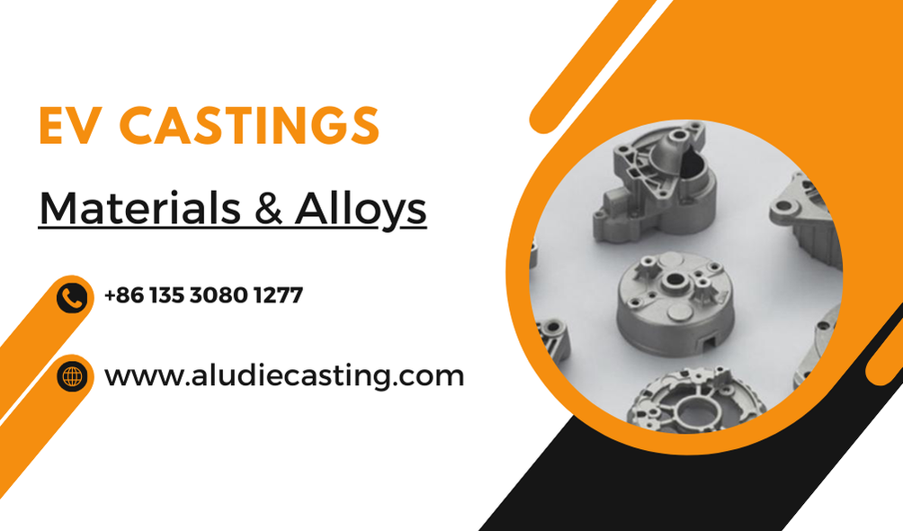What is Electric Vehicle Castings? Process and Alloys - Aludiecasting